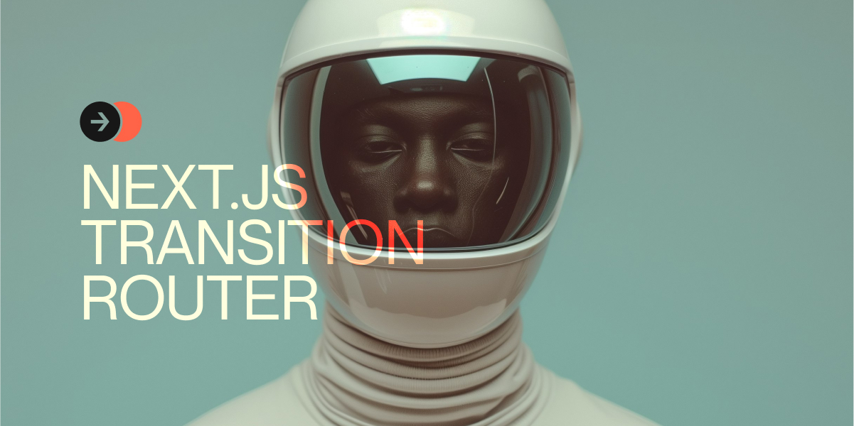 Transition Router - page transitions in Next.js App Router